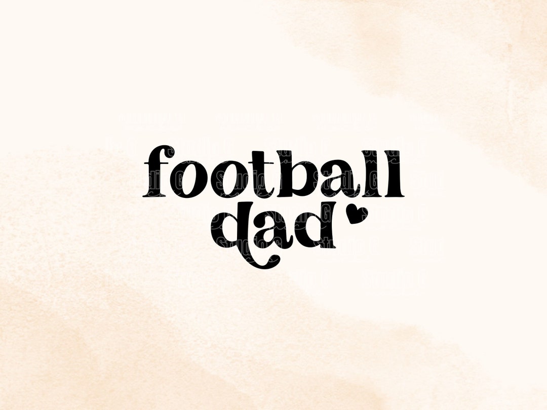 Football Dad SVG, Football Dad PNG, Football Life Svg, Crafting Machine ...