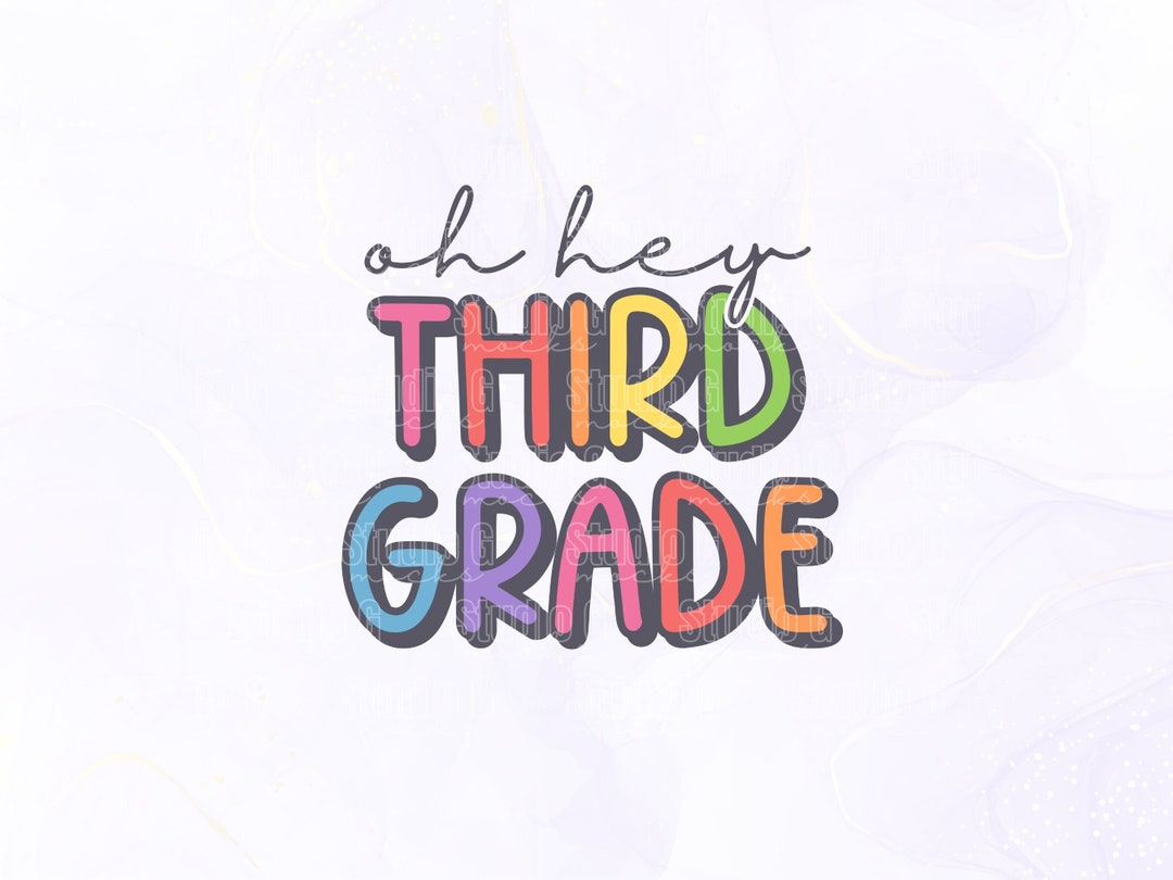 Oh Hey Third Grade Svg, Back to School Png, First Day of School ...
