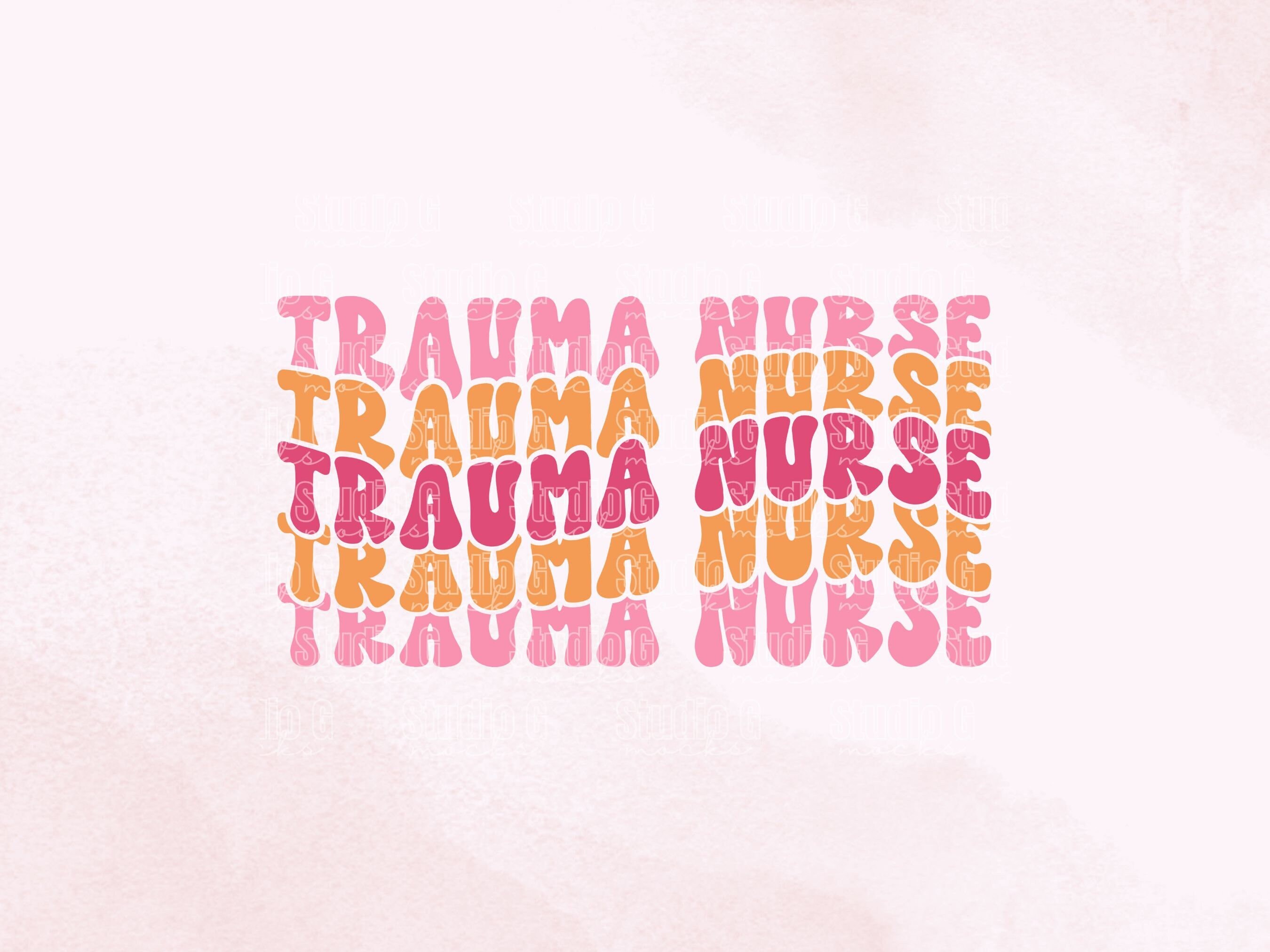 Trauma Nurse Png, Trauma Nurse Svg, Retro Nurse Sublimation Design ...