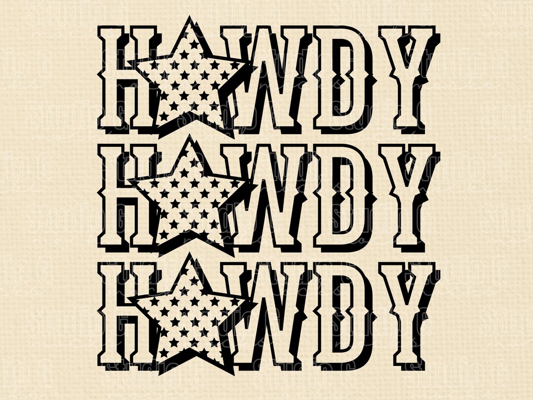 Howdy Howdy Howdy PNG for Sublimation Print on Demand Tshirt - Etsy