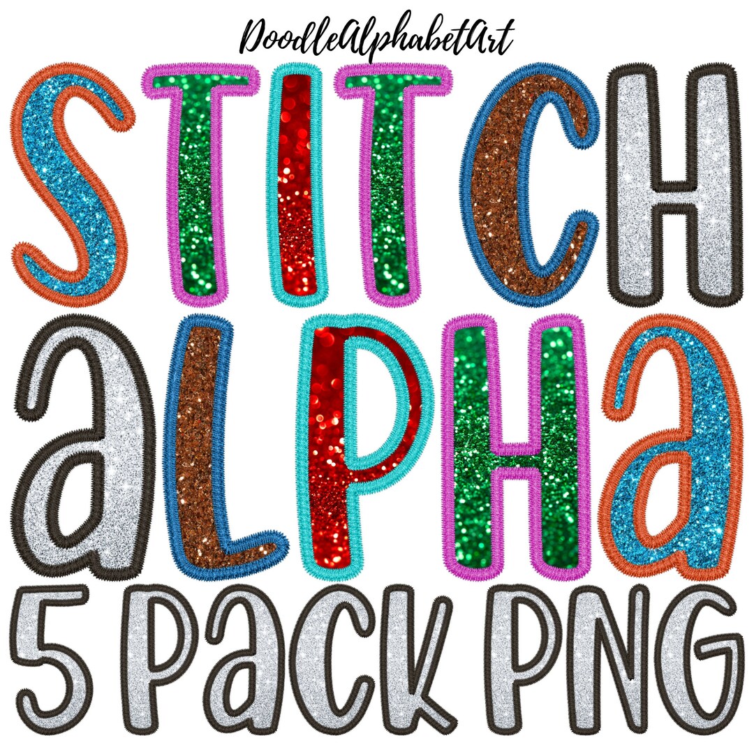 Glitter Alpha PNG Bundle, 5 Alpha Set, Stitch, Faux Embroidery Doodle ...