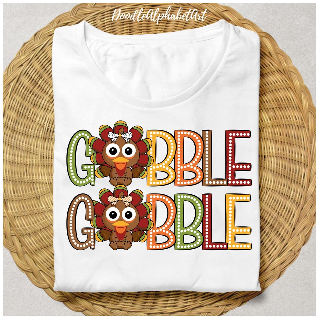 Gobble Turkey Thanksgiving PNG: Family Fall Design (digital Download ...