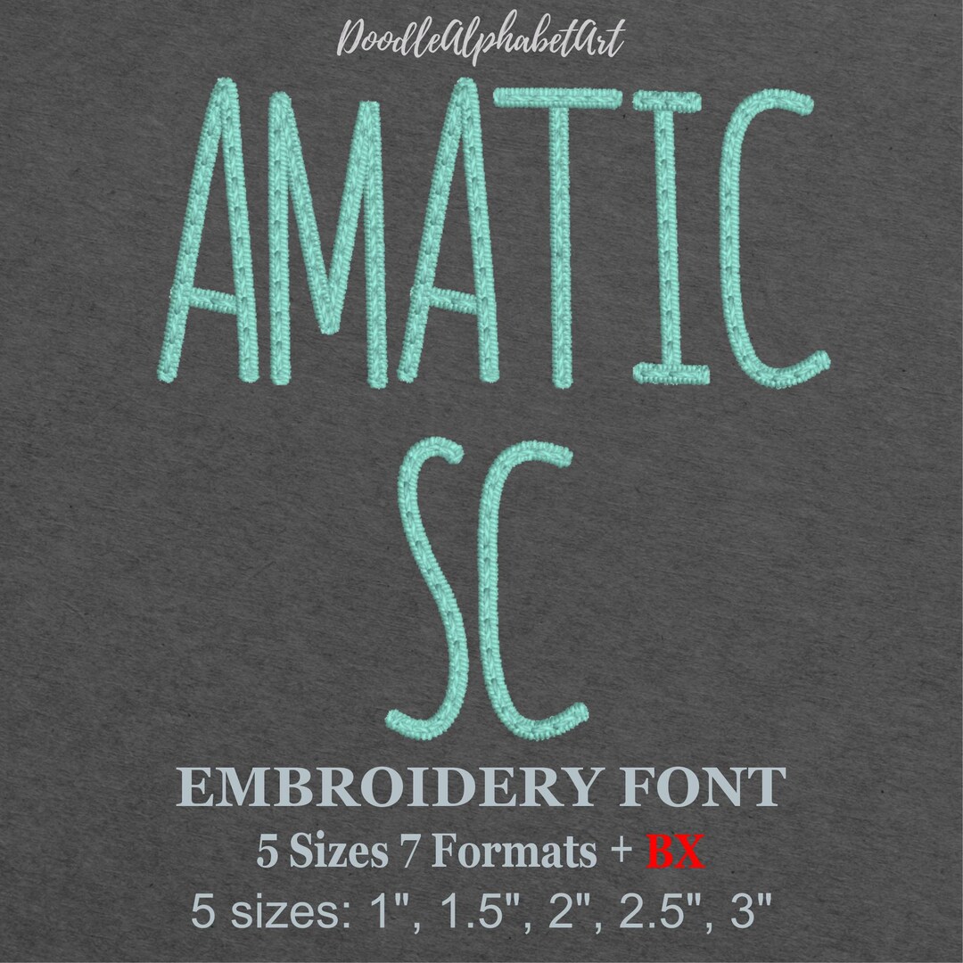 Amatic SC Embroidery Font, 5 Sizes 7 Formats + BX, Hand Drawn Font ...