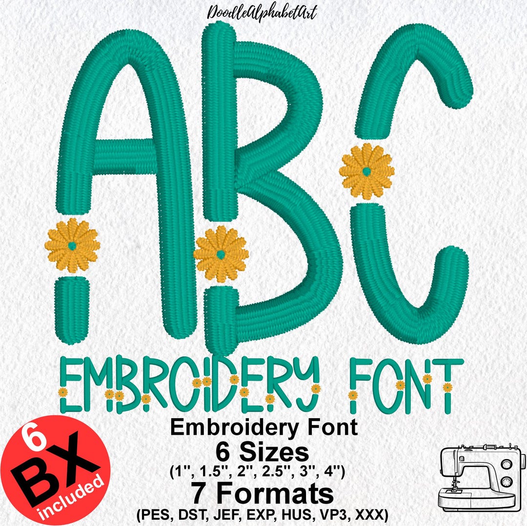 Embroidery Font Daisy Flower Satin Stitch Alphabet, 6 Sizes 7 Formats ...