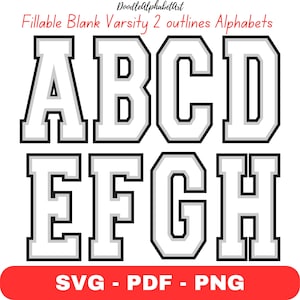 Blank Varsity Fillable Alpha Set SVG PNG PDF, Editable 2 Outlines ...