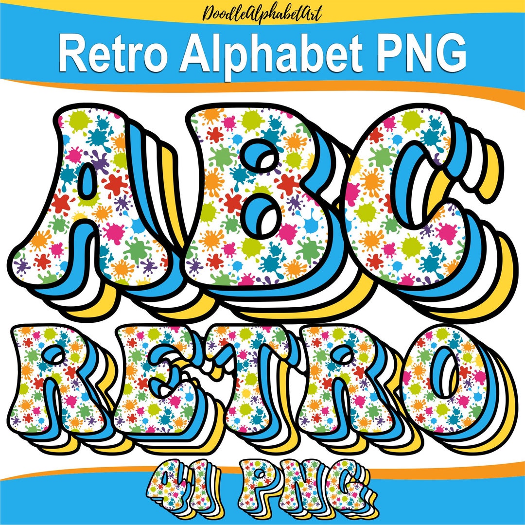 Paint Splats Retro Alphabet PNG, Retro Bubble Letters PNG With 3D ...