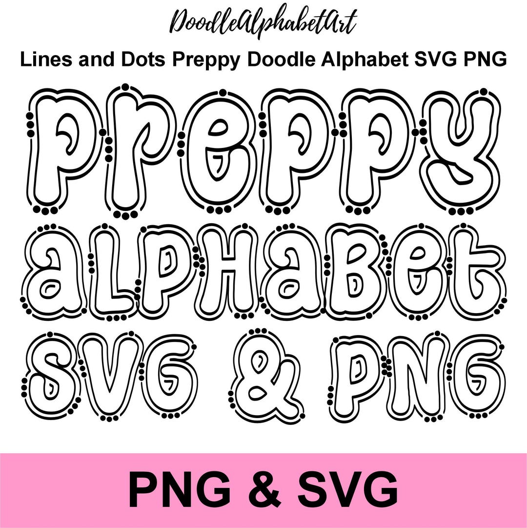 Preppy Lines and Dots Doodle Alphabet SVG PNG Bundle for Cricut & DIY ...