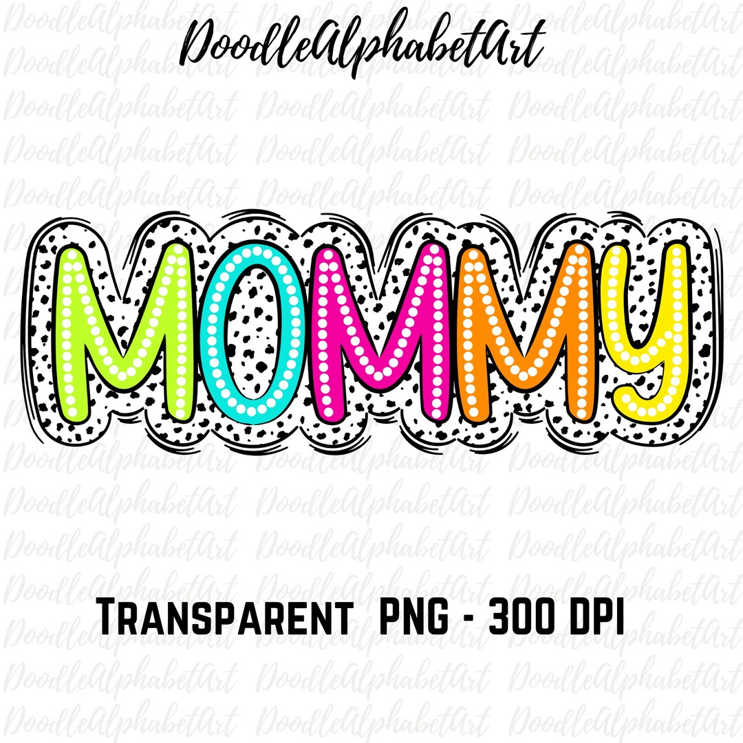 Mommy PNG Design, Dalmatian Dots, Bright Colors, Sublimation Design Tee ...