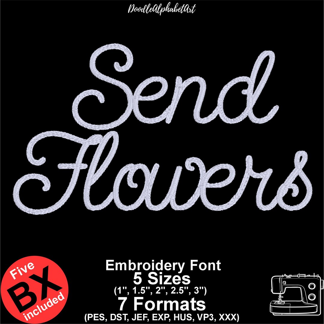 Send Flowers Embroidery Font: Classic Cursive Script (7 Formats, 5 ...