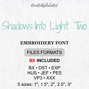 Embroidery Font Shadows Into Light Two, 5 Sizes 7 Formats + BX, Machine ...