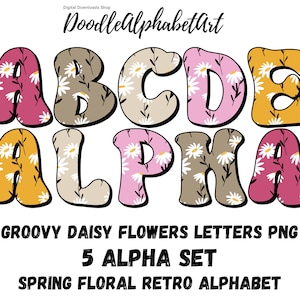Groovy Daisy Flowers Letters PNG in 5 Alpha Set, Doodle Spring Floral ...
