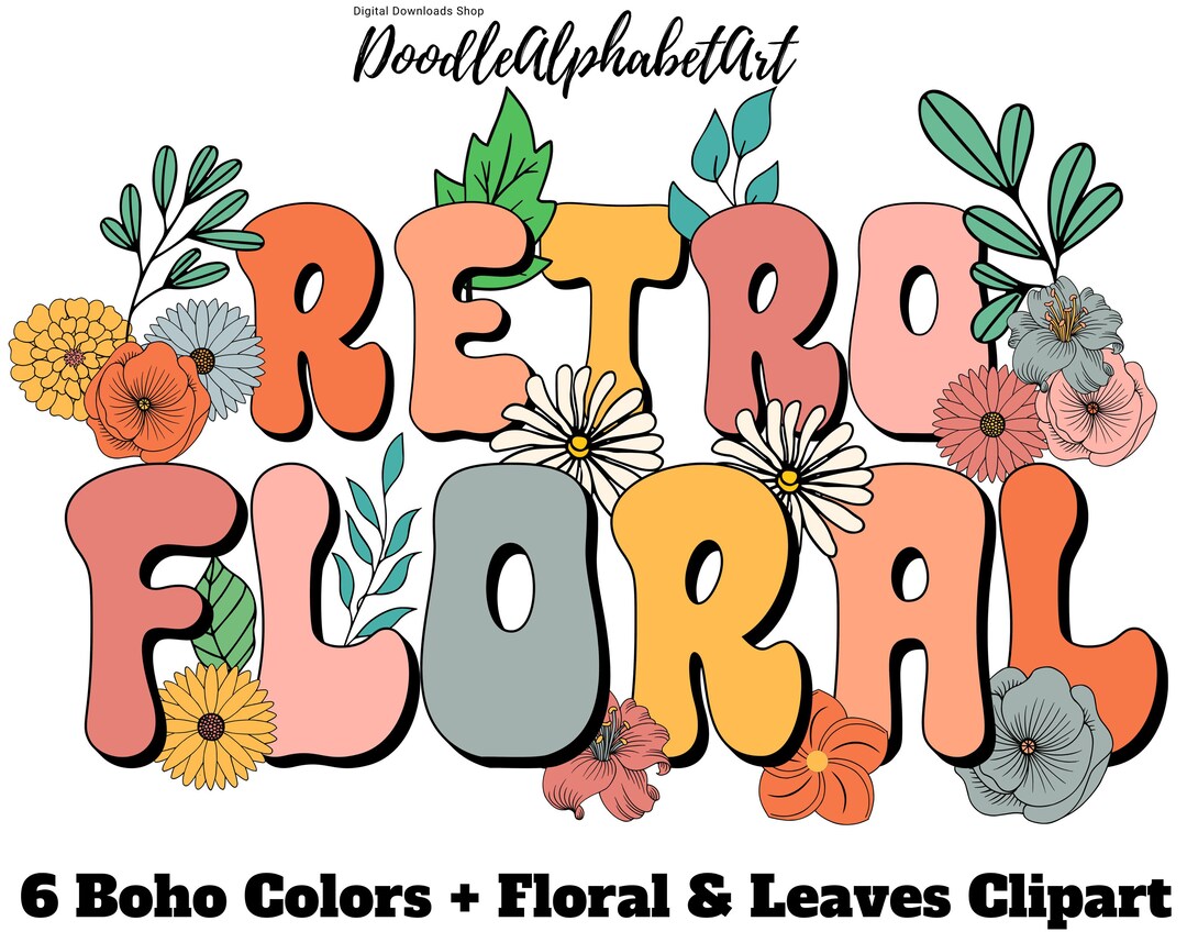 Boho Floral Retro Alphabet PNG With Clipart, 6 Bohemian Colors Hand ...