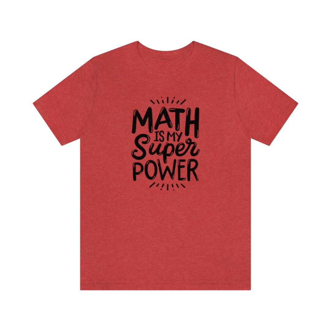 Math is My Superpower Math Teacher Unisex Jersey Short Sleeve Tee - Etsy
