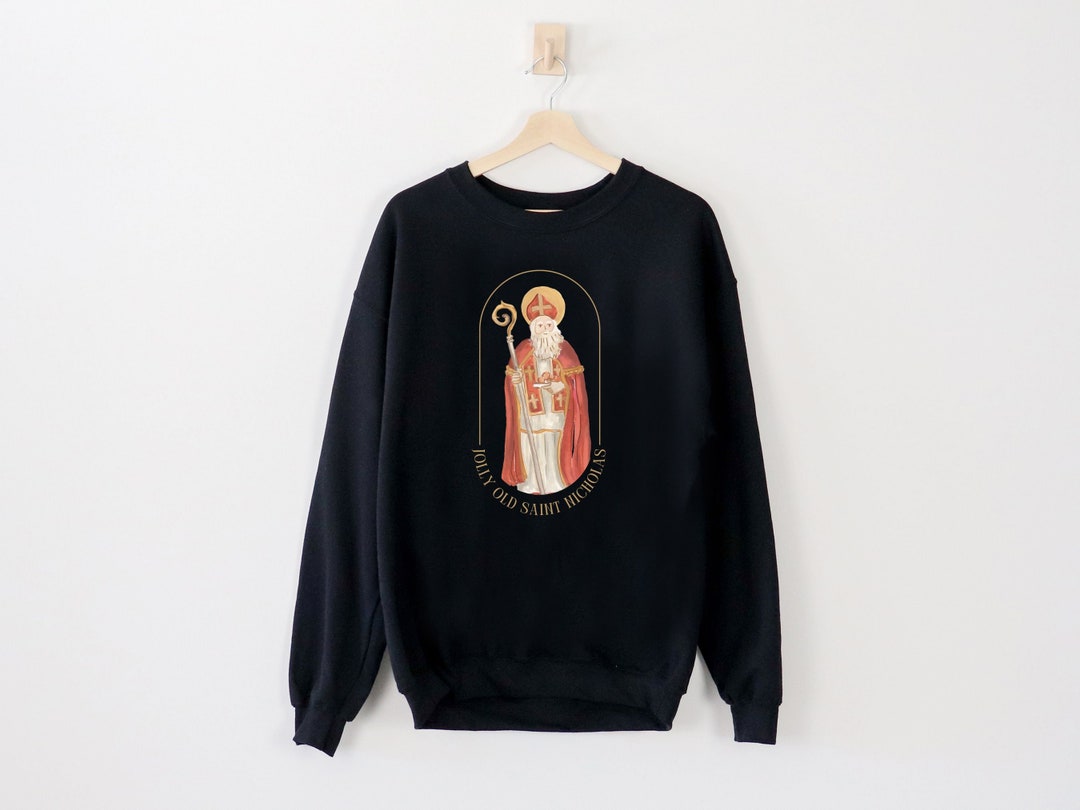 Saint Nicholas Catholic Christmas Unisex Sweatshirt Christmas Gifts ...