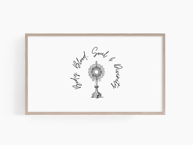 Corpus Christi Eucharist Body Blood Soul Divinity Samsung Frame TV Art ...