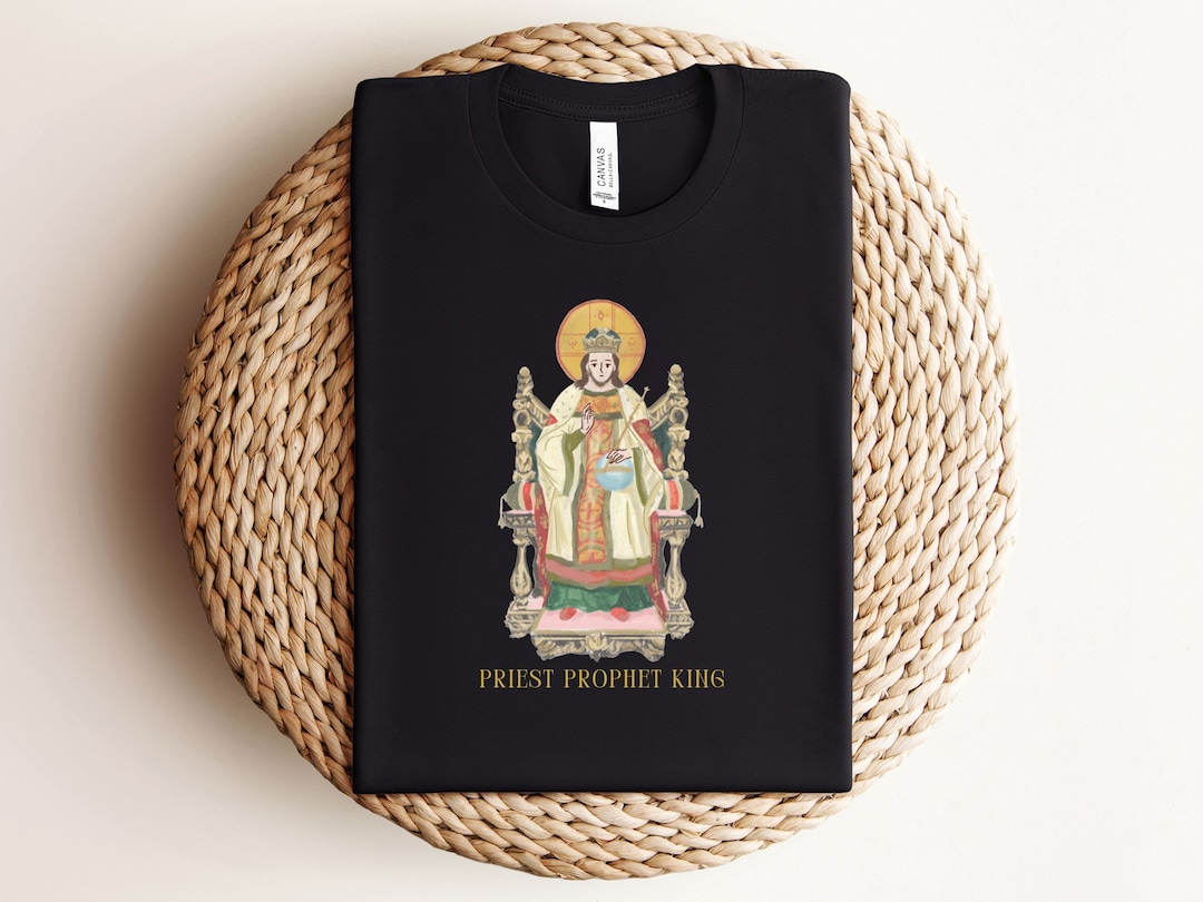Christ the King Priest Prophet Catholic Unisex T-shirt - Etsy
