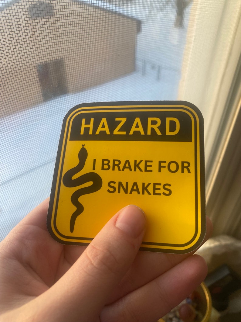 I Brake for Snakes | Warning Sign | Bumper Sticker | Funny | Reptiles ...