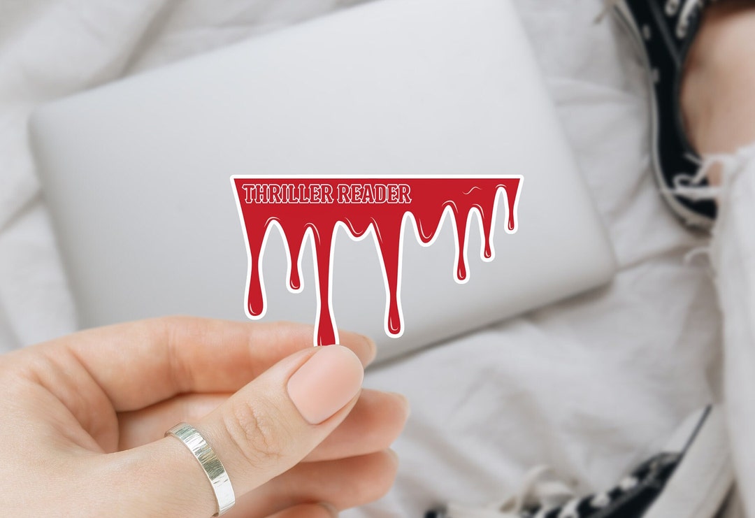 Triller Reader Blood Drip Sticker, Thriller Book Sticker, Bookish ...