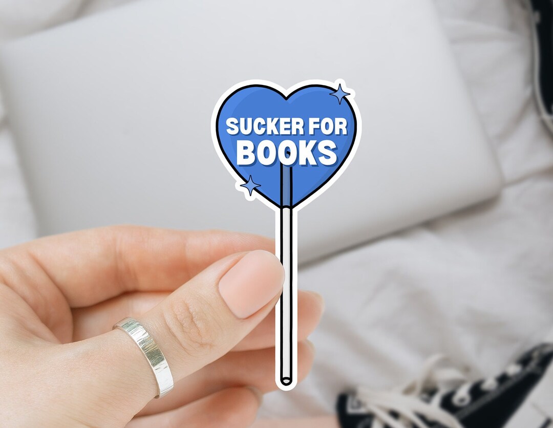 Sucker for Books Sticker, Booktok Sticker, Bookish Sticker, Waterproof ...
