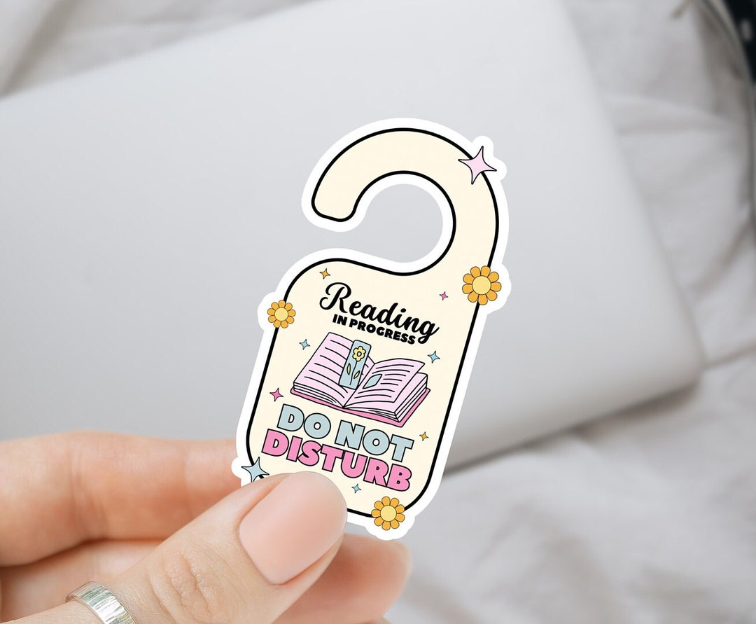 Reading in Progress Do Not Disturb Sign Sticker, Bookish Sticker ...