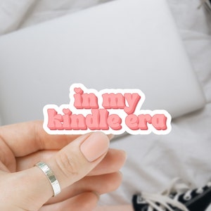 In My Kindle Era Pink Sticker, Bookish Sticker, Cute Book Sticker ...