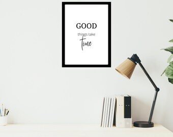 Wall Decor Poster Good Things Take Time Wall Poster / Home Decor Wall ...