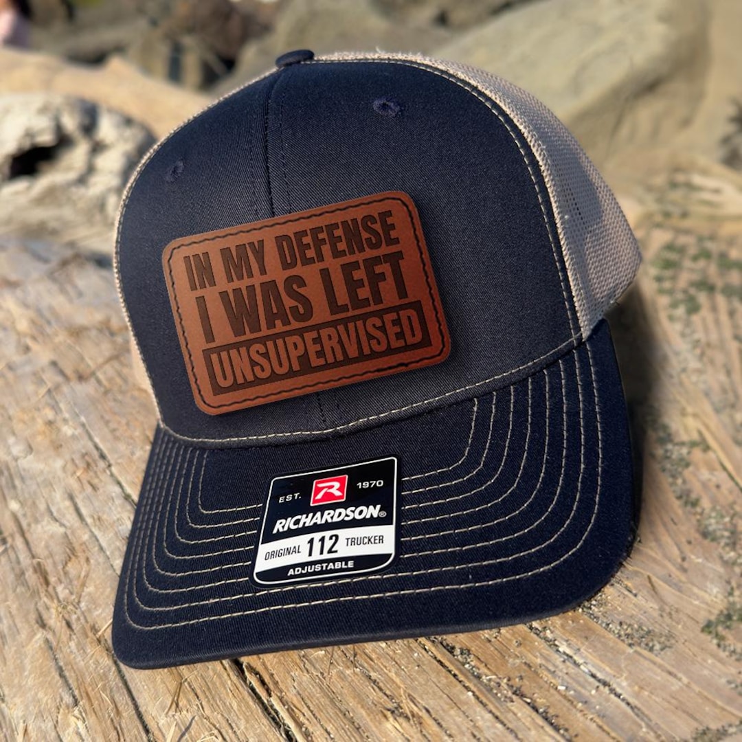 In My Defense I Was Left Unsupervised Hat, Funny Trucker Hat, Funny ...