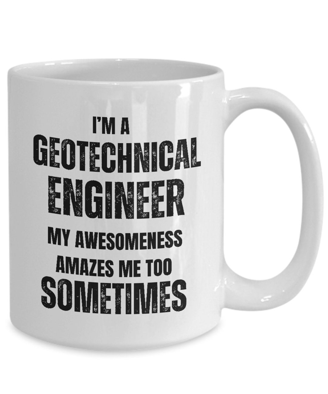 Geotechnical Engineer Coffee Mug, Gifts for Geotechnical Engineer ...