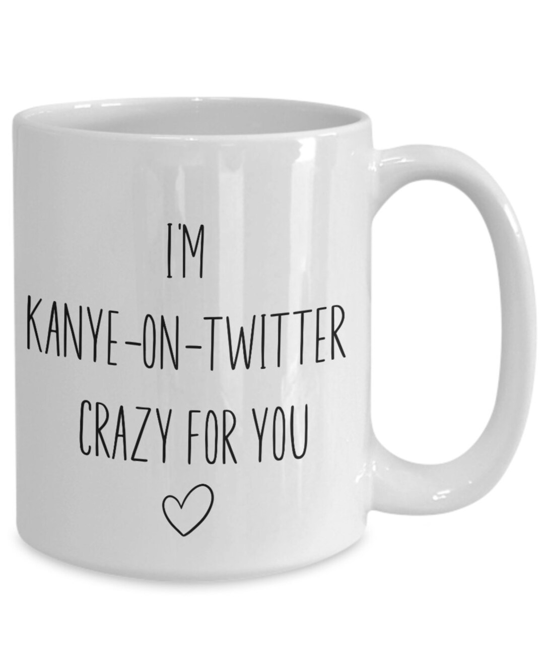 Funny Kanye Valentine's Day Mug, Gift for Girlfriend or Wife - Etsy