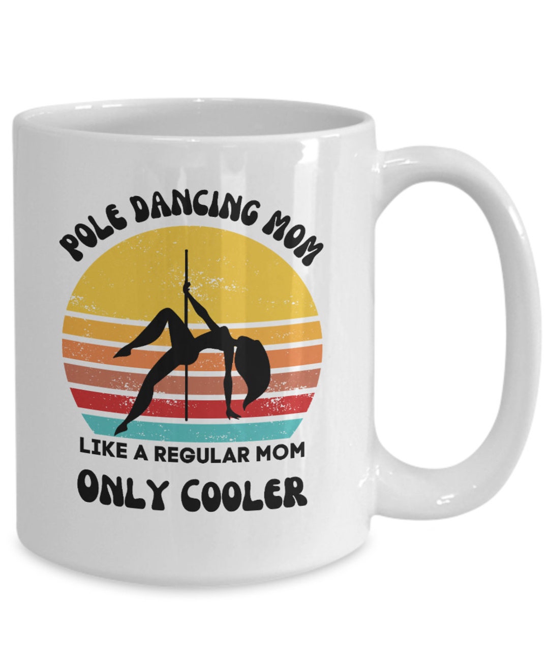 Pole Dancing Gift, Pole Dancing Mug, Dance Mom Coffee Mug, Pole Dancer ...
