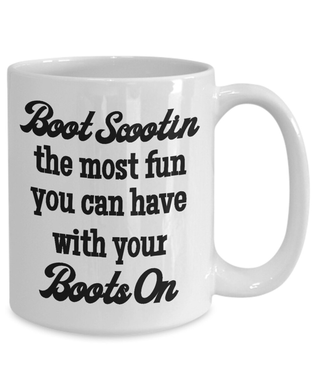 Boot Scootin Coffee Mug, Gifts for Boot Scooter, Boot Scootin Mom Gift ...
