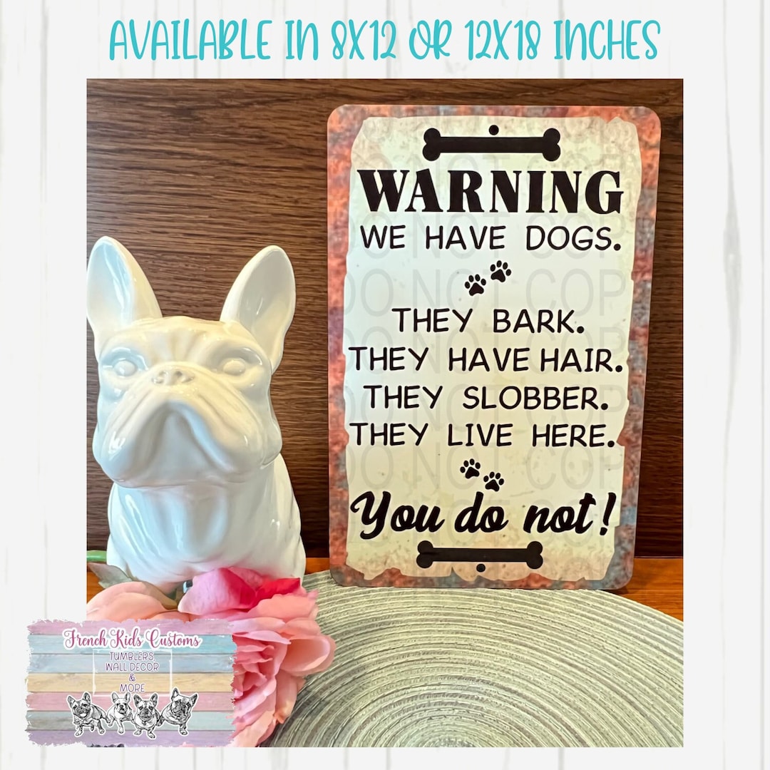 WARNING We Have DOGS Sign, Aluminum Sign, Gift for Dog Person, Funny ...
