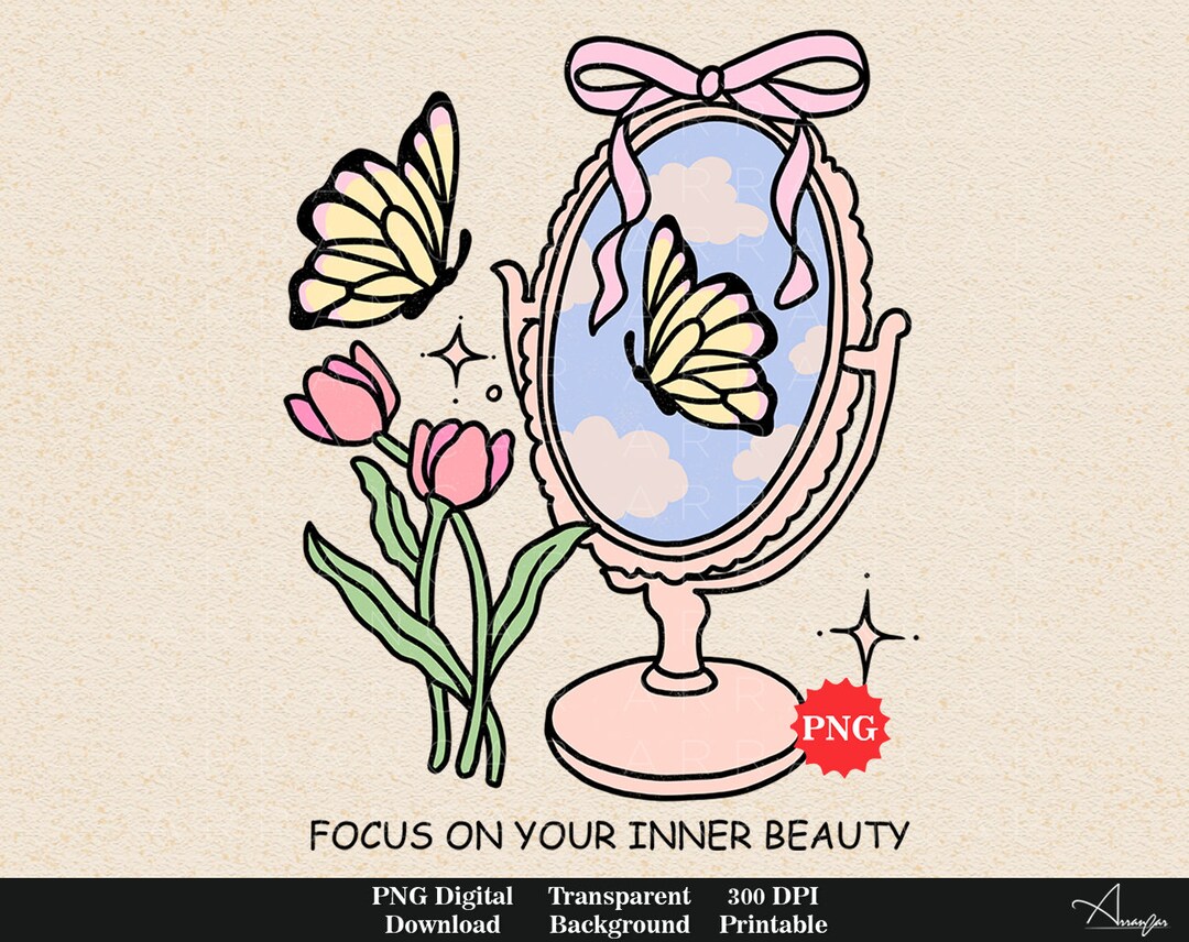 Focus on Your Inner Beauty PNG, Self Love Sublimation Design, Butterfly ...