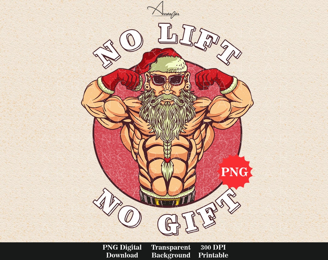 Santa Claus Workout No Lift No Gift PNG Gym Christmas Fitness - Etsy