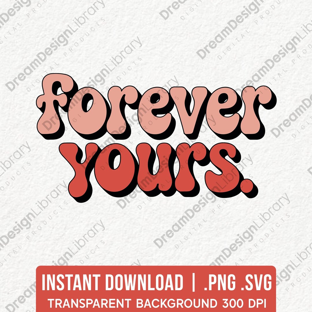 Forever Yours SVG | Retro Love Quote Clipart | Romantic Typography ...