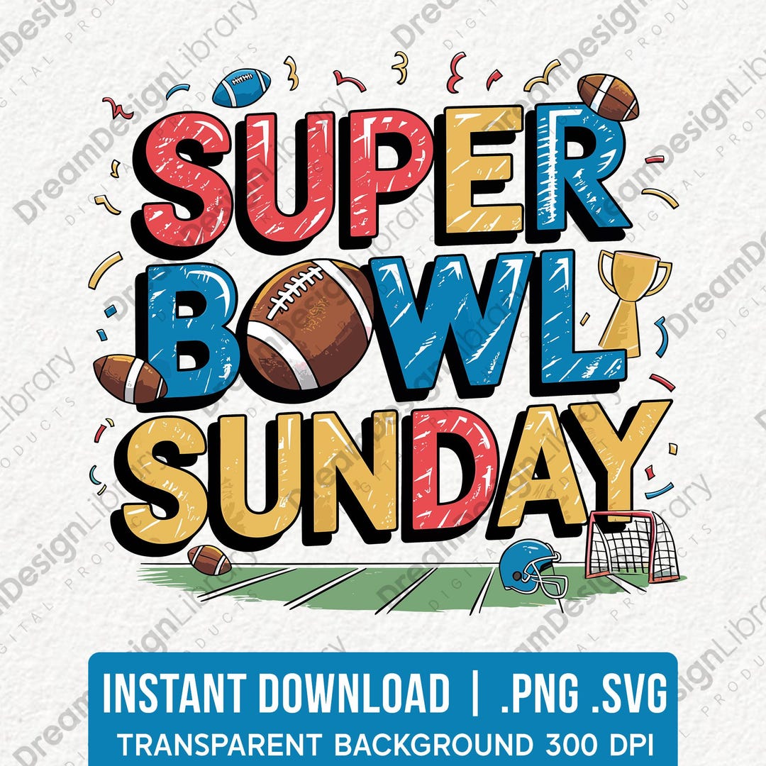 Super Bowl Sunday | Super Bowl Png | Super Bowl Shirt Design | Instant ...