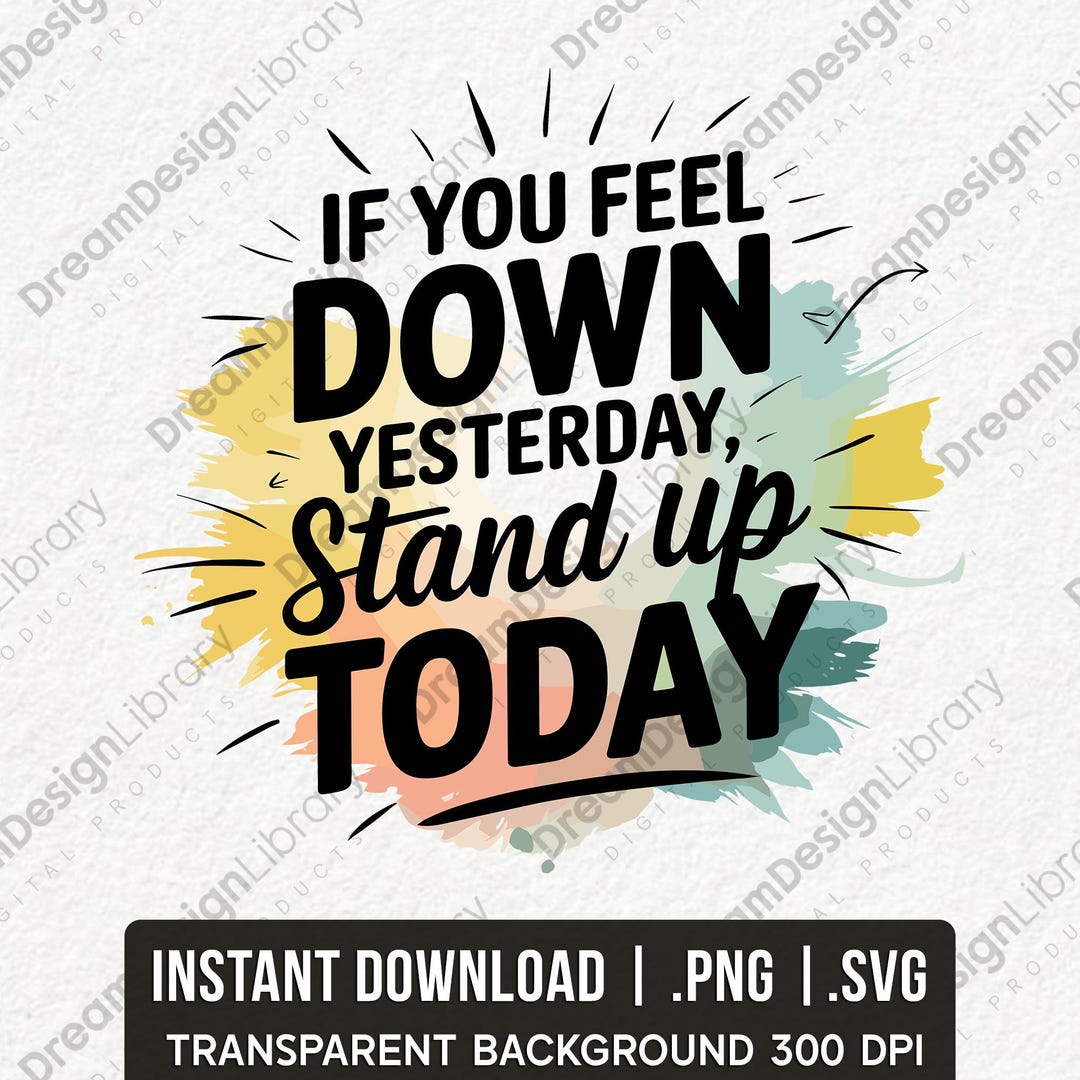 Stand up TODAY, Motivational Quote, Motivational Poster Design ...
