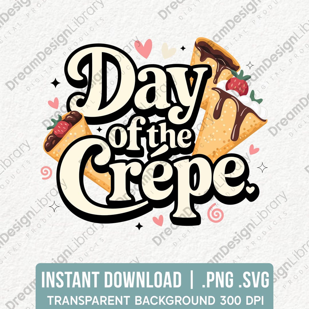 Day of the Crepe Design | Crepe Day Clipart | Celebrate Crepe Day ...