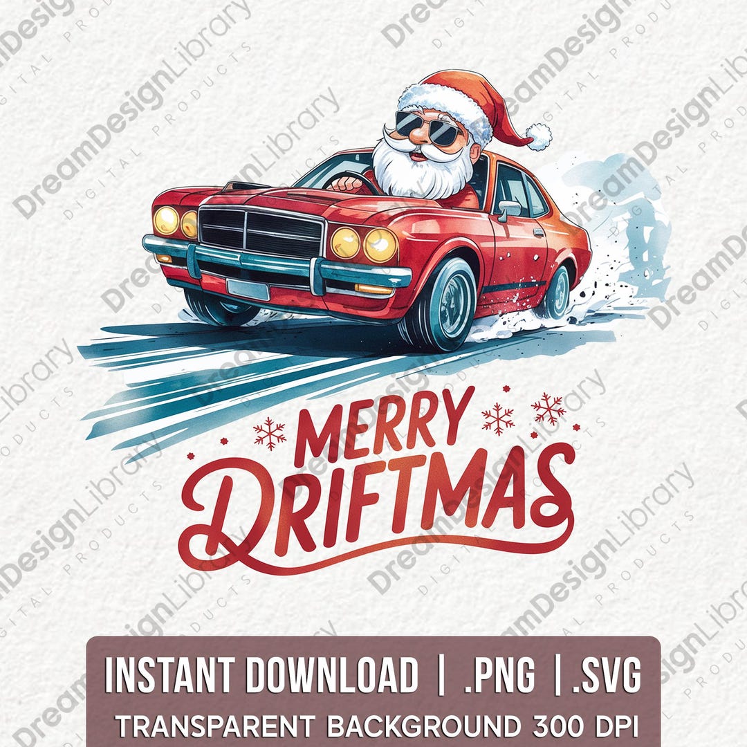 Santa Drifting With Car, Merry Driftmas, Funny Christmas, Funny Car, Winter Design, Digital ...