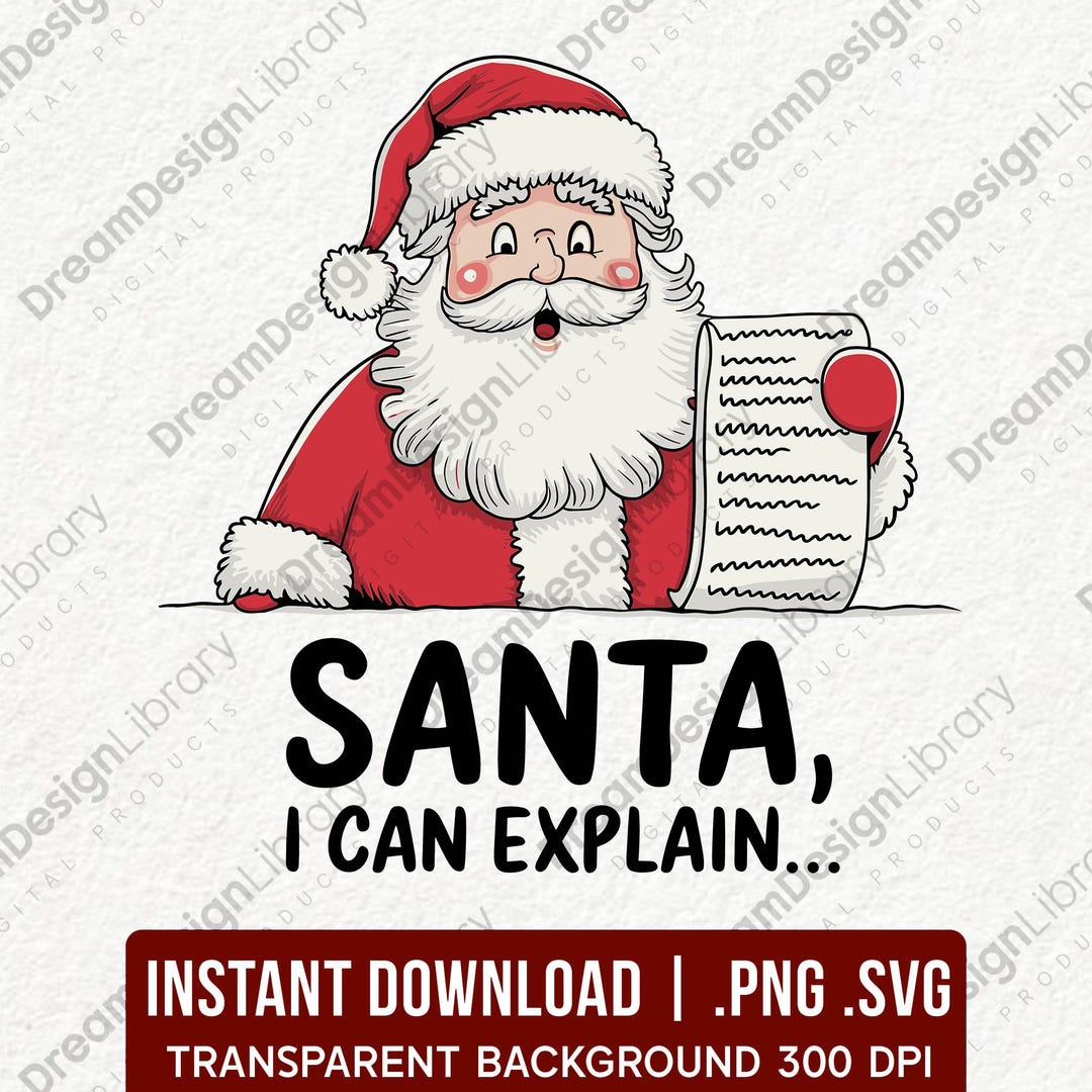 Santa I Can Explain, Santa Clipart, Funny Santa Claus, Christmas ...