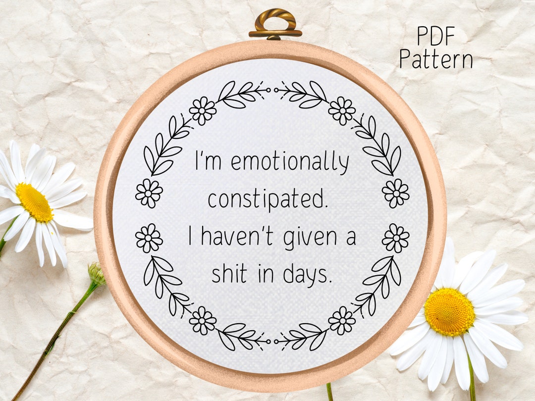 PDF Pattern - Funny Hand Embroidery Pattern - Emotionally Constipated ...