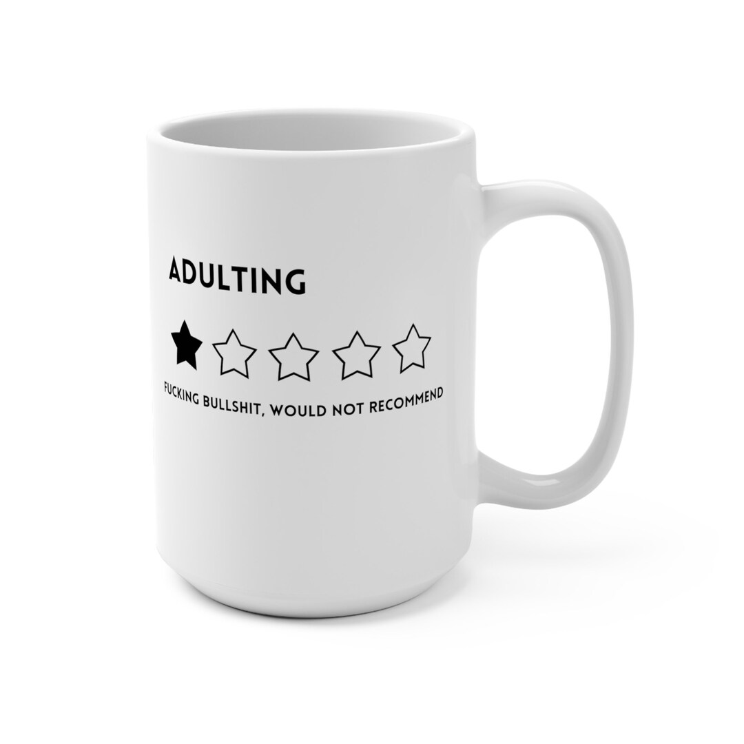 Funny Coffee Mug: Adulting One-star Review, Humorous Gift - Etsy