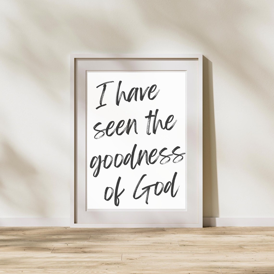 I Have Seen the Goodness of God, God is Good, Christian Printable ...