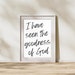 I Have Seen the Goodness of God, God is Good, Christian Printable ...