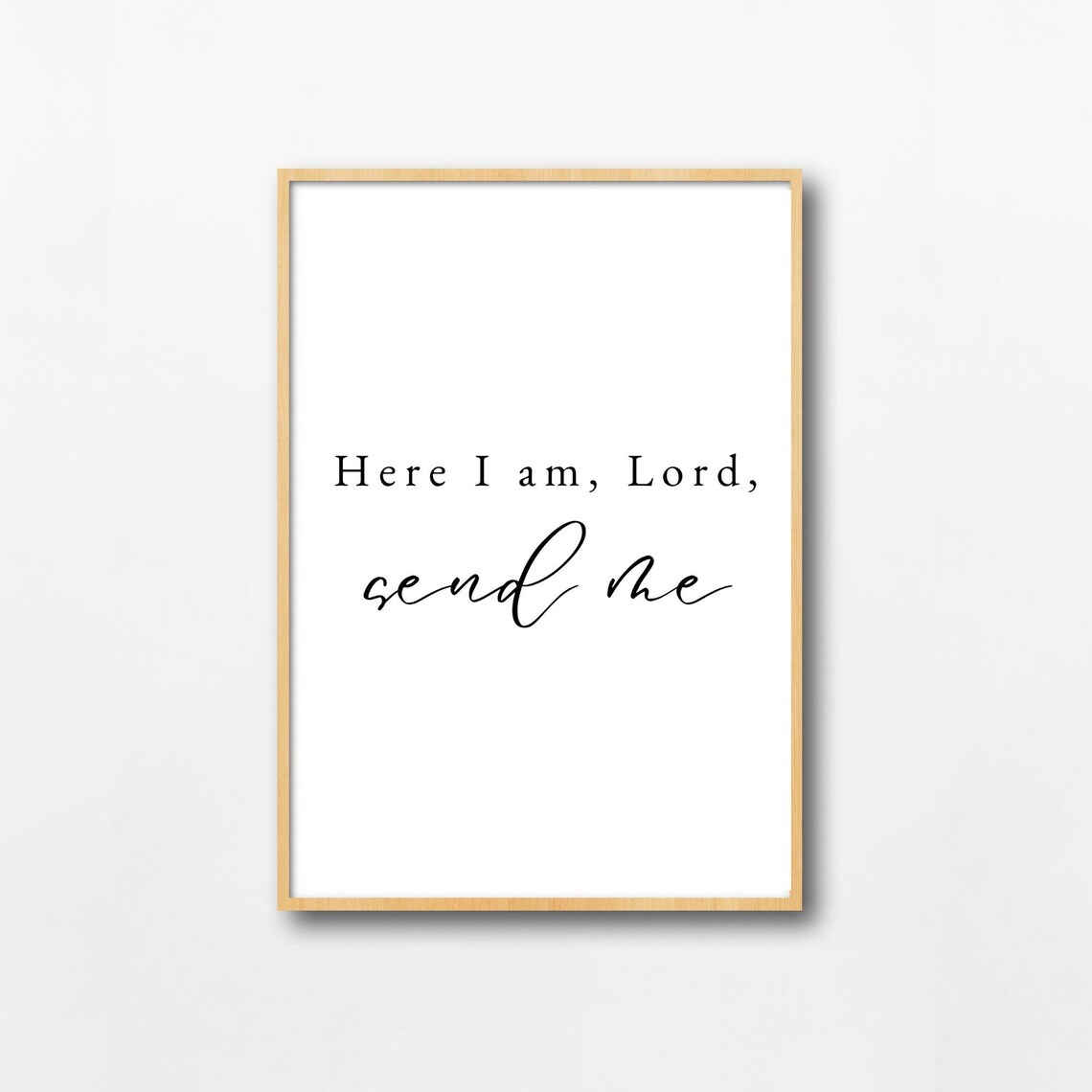 Here I Am Lord Send Me | Christian Printable Quote | Digital Download ...