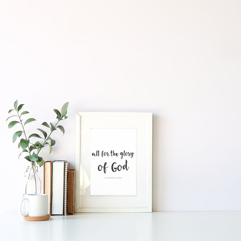 All for the Glory of God | Christian Quote | Printable | Scripture ...