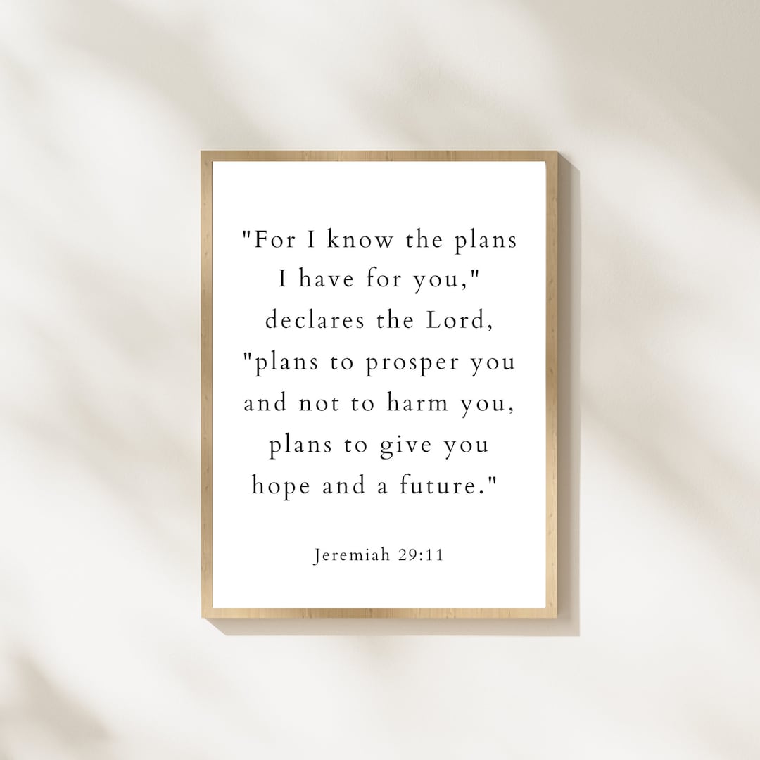 Jeremiah 29:11, for I Know the Plans I Have for You, Scripture Verse ...