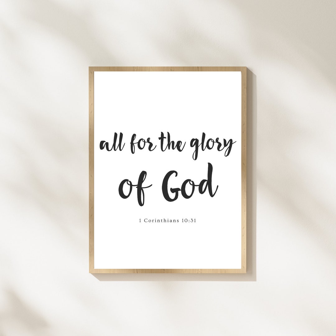All for the Glory of God | Christian Quote | Printable | Scripture ...
