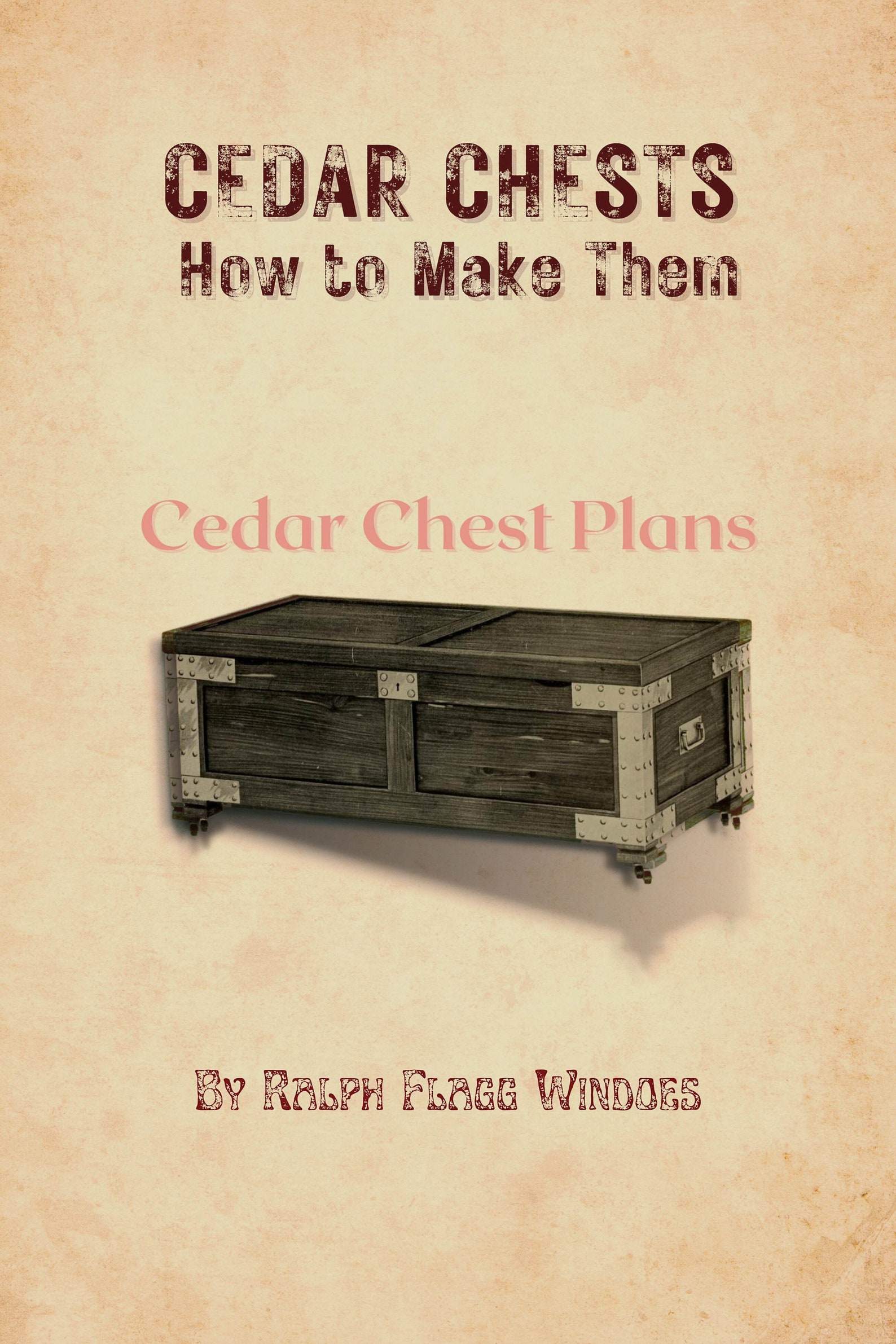 Vintage Cedar Chest Plans: How to Make Cedar Chests (PDF FILE), 21 ...