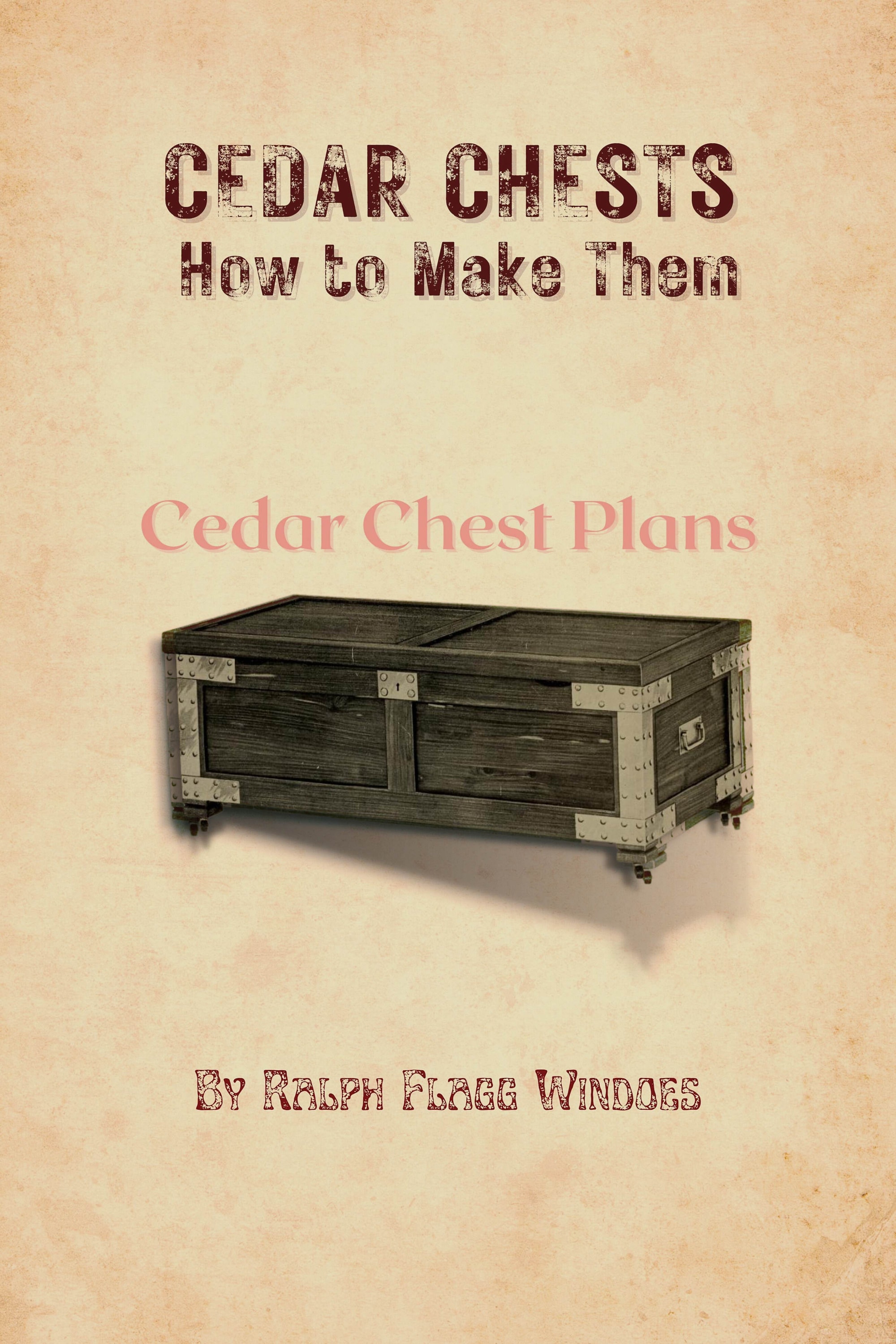 Vintage Cedar Chest Plans: How to Make Cedar Chests (PDF FILE), 21 ...